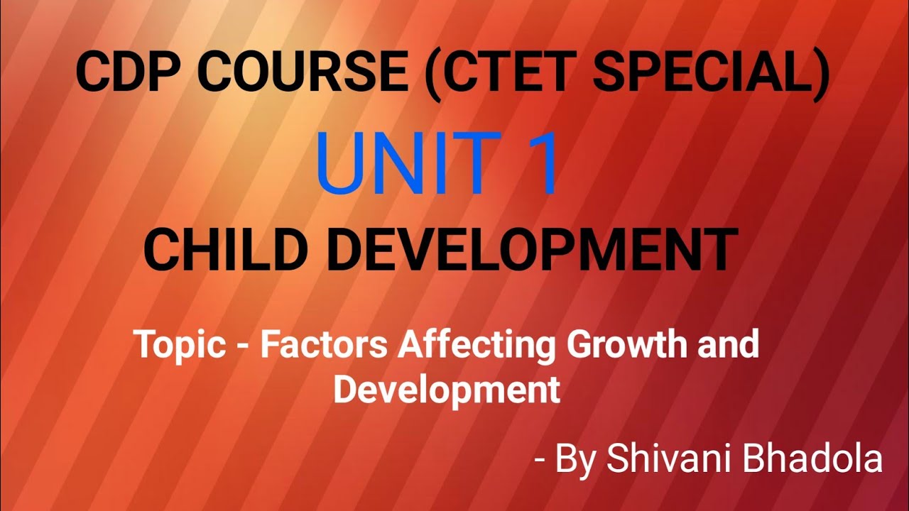 CTET Course | Factors Effecting Growth & Development | CTET CDP: by ...