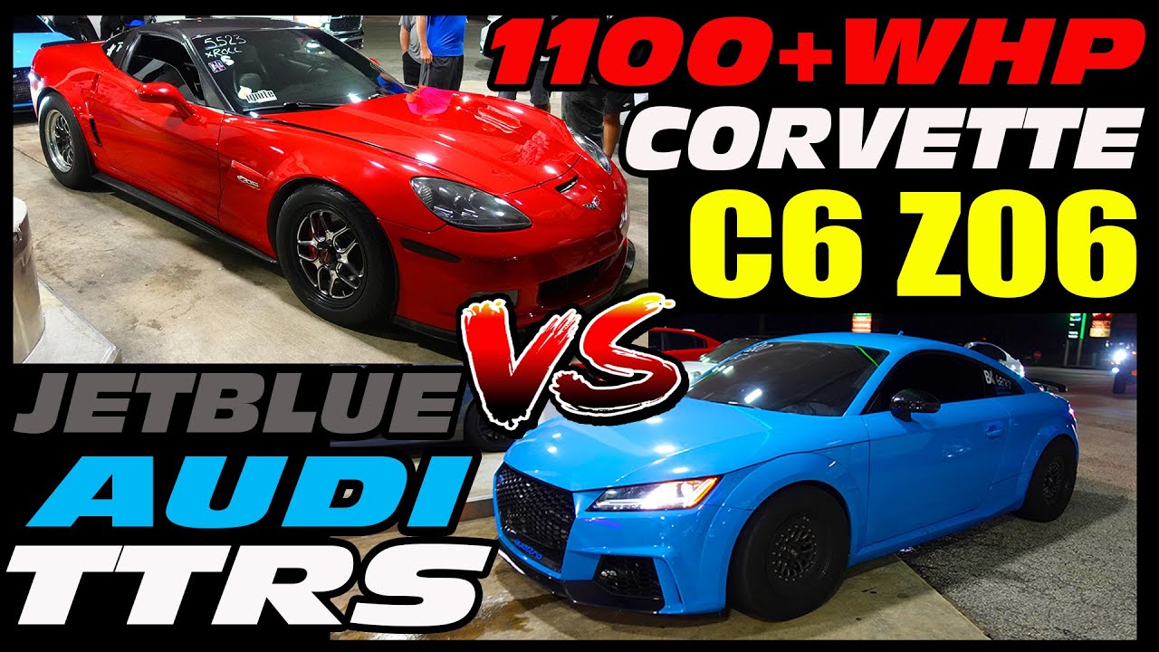 FL2K / FL2K22 1100+WHP C6 Z06 VS JETBLUE AUDI TTRS --- BIGGEST RACE OF ...