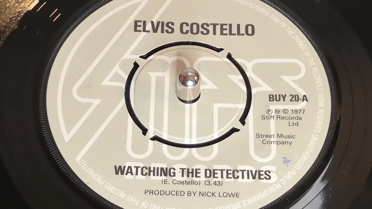 Elvis Costello - Watching The Detectives (1977 7" Single) - YouTube