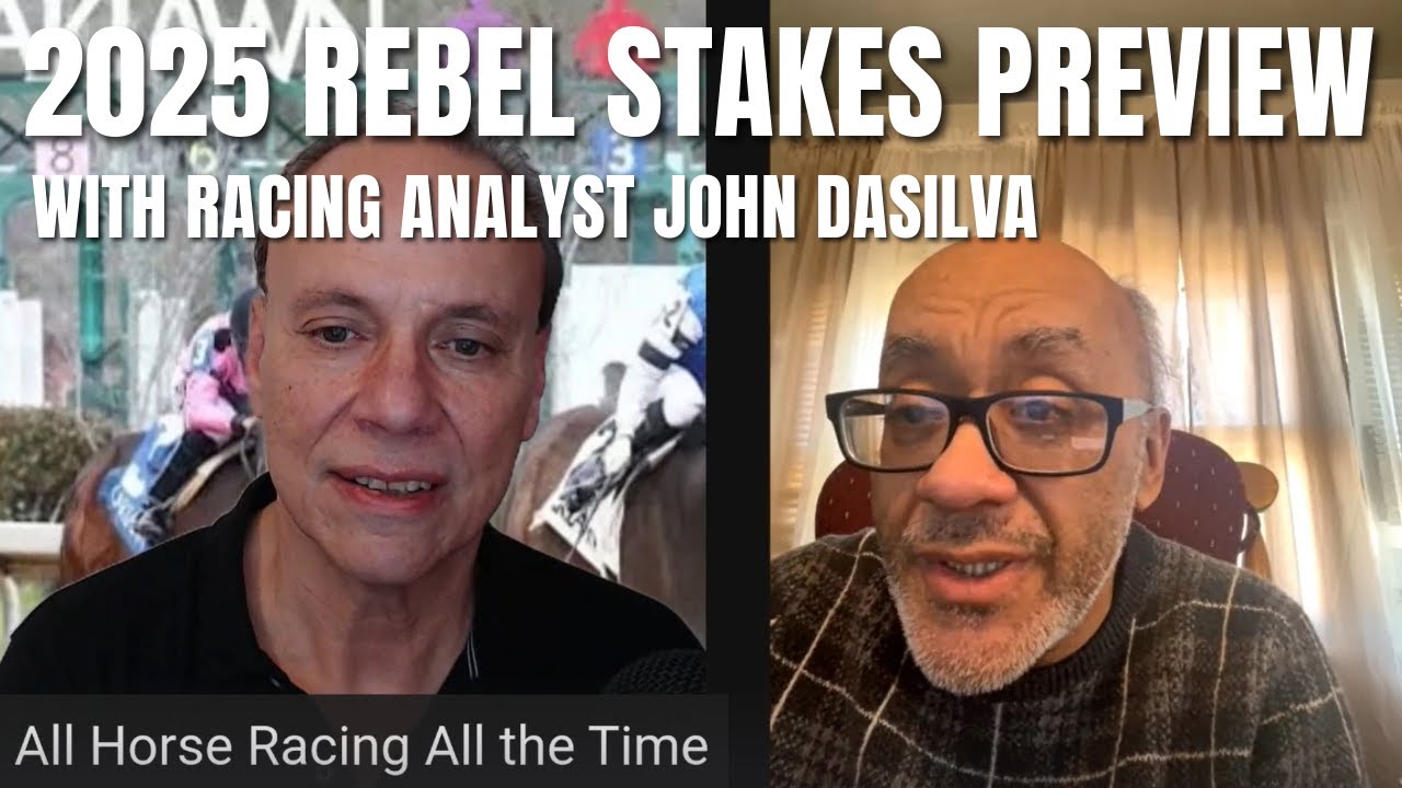 2025 Rebel Stakes Preview with Racing Analyst John DaSilva - YouTube