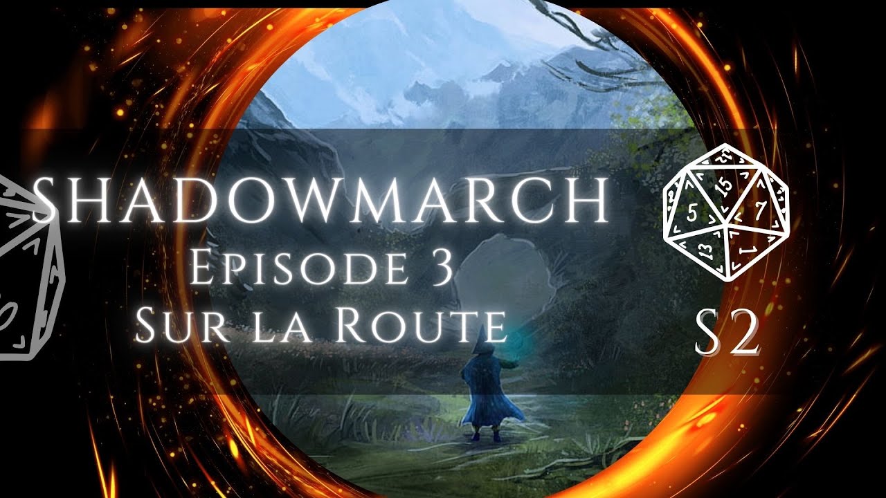 JDR - Shadowmarch 3 - Sur la route - YouTube
