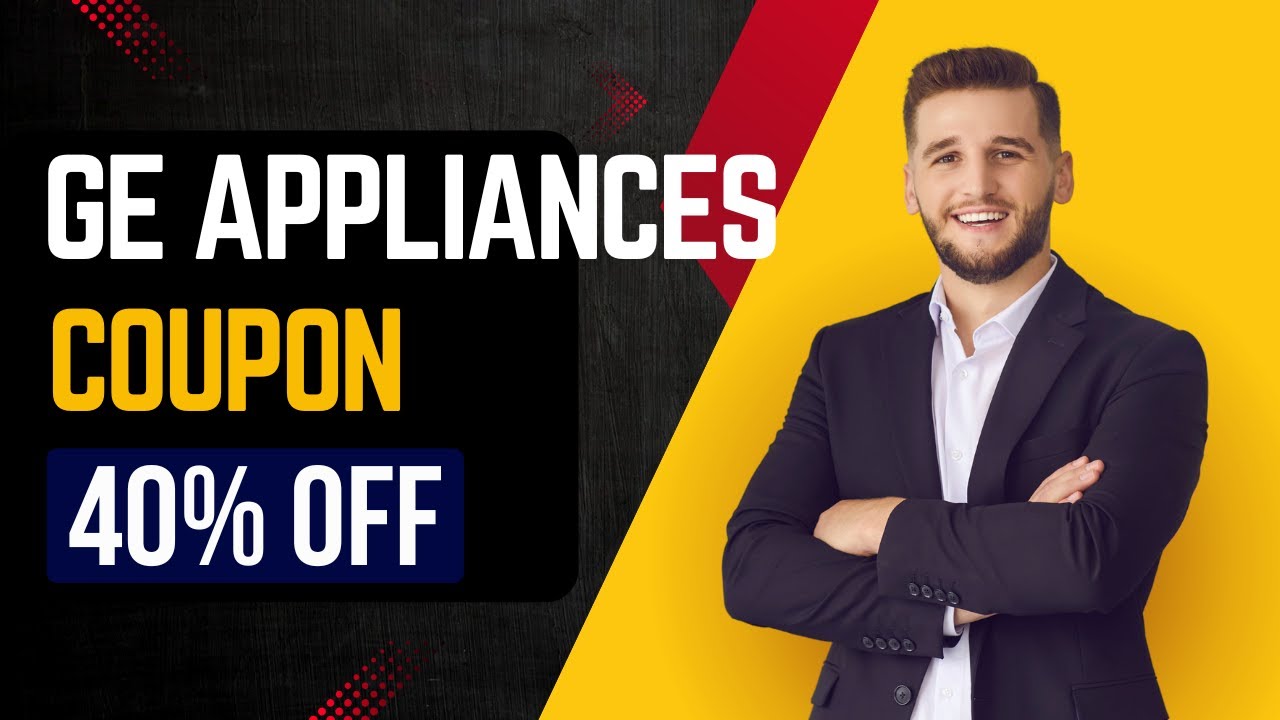 40% OFF - Ge Appliance Coupon Code - Ge Appliance Discount Code - YouTube