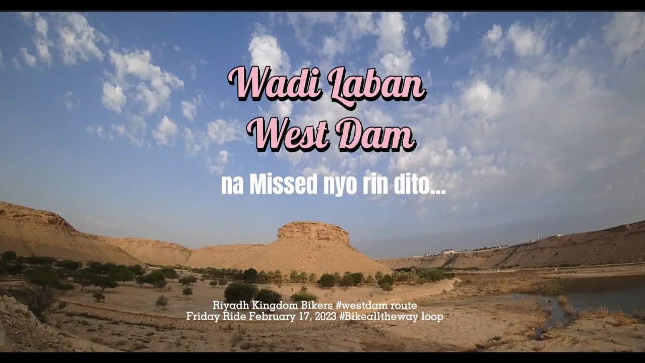 Wadi Laban West Dam Ride - YouTube