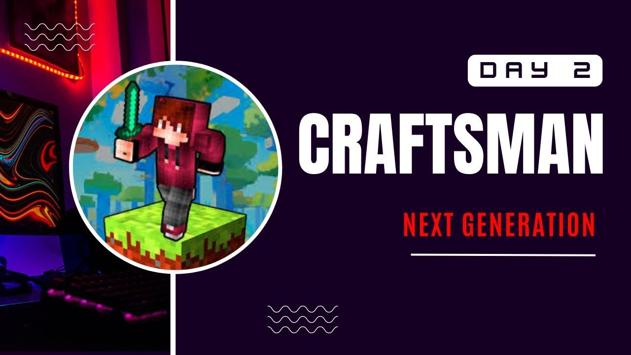 Craftsman Next Generation 2024(Day 2) #unknownGamer #game #gaming # ...