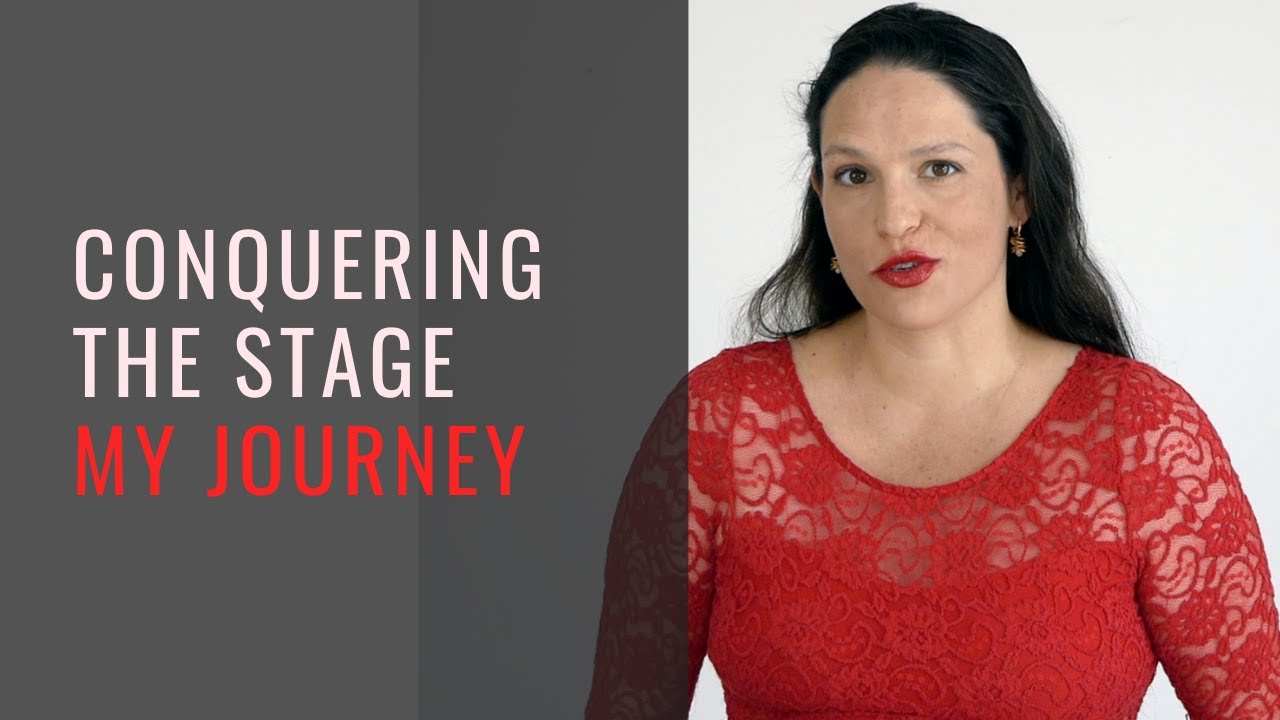 Conquering the stage: how I got there - YouTube