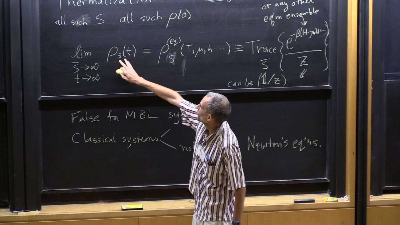 Prof. David Huse, "Quantum Thermalization", Lecture 1(04) of 2 - YouTube