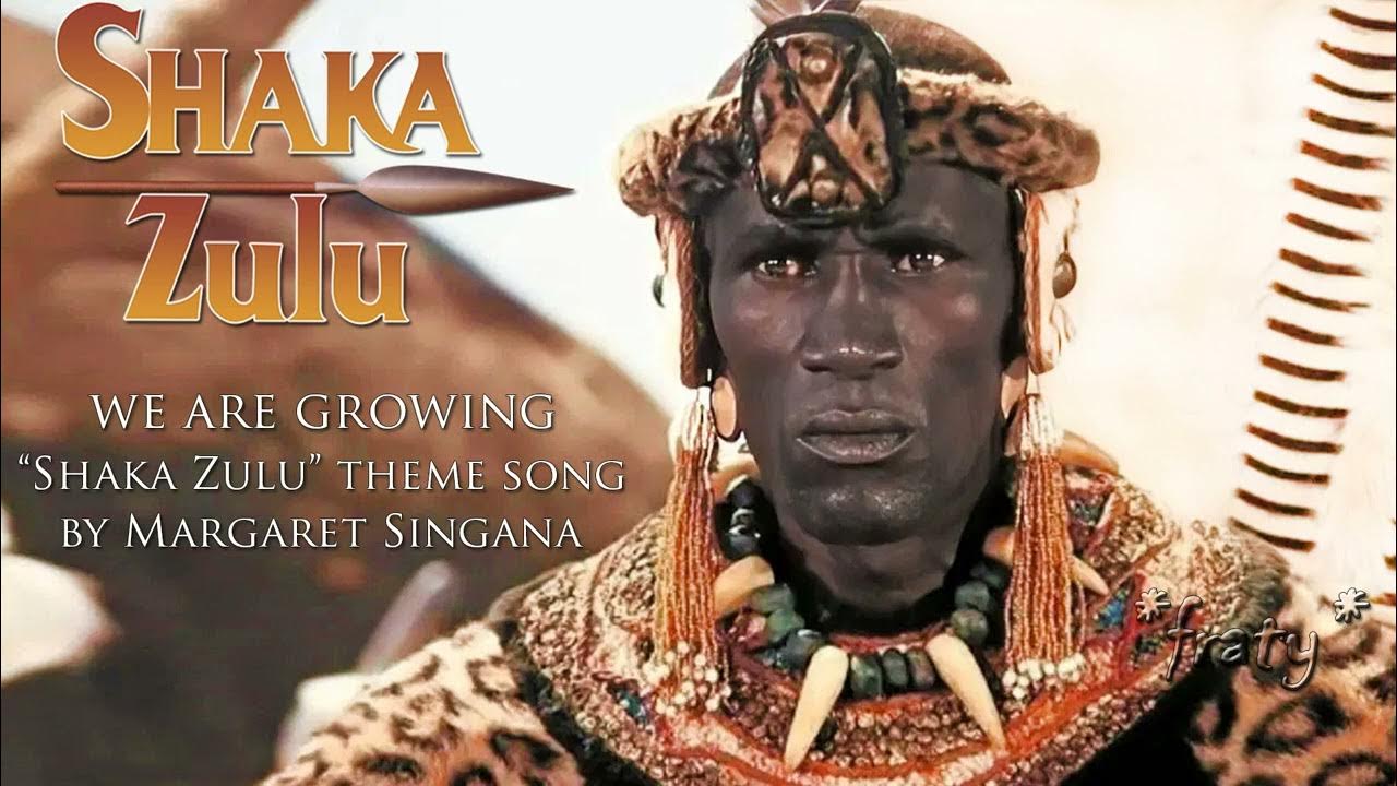 Margaret Singana - We are growing (Shaka Zulu Theme song) - YouTube