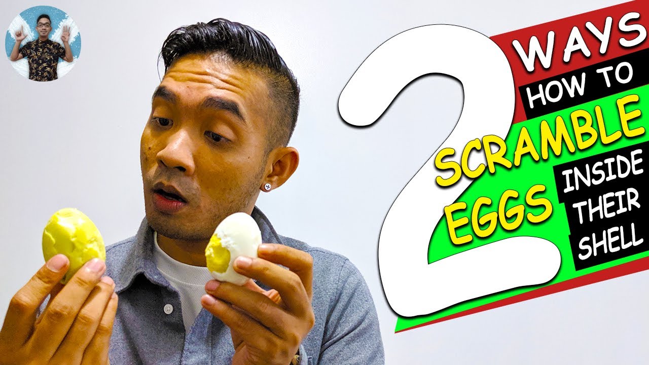 LEARN: 2 WAYS How To Scramble Eggs Inside Their Shell [Bare Hands ...