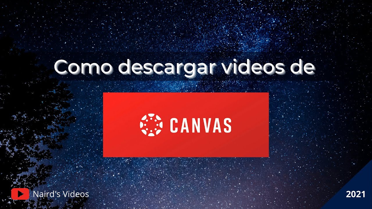 Cómo descargar videos de la plataforma CANVAS | Clases Virtuales | 2021 ...