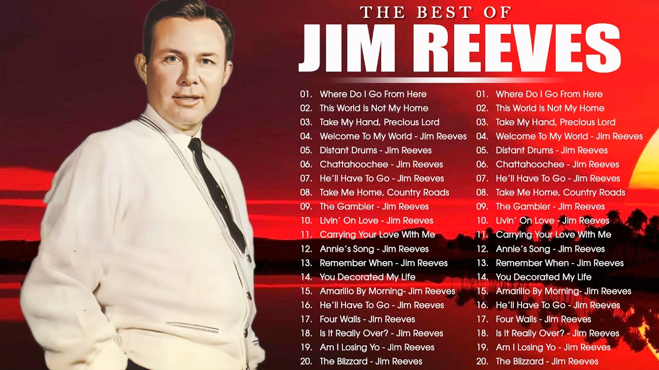 Best Songs Of Jim Reeves - Jim Reeves Greatest Hits Full Album 2022 ...