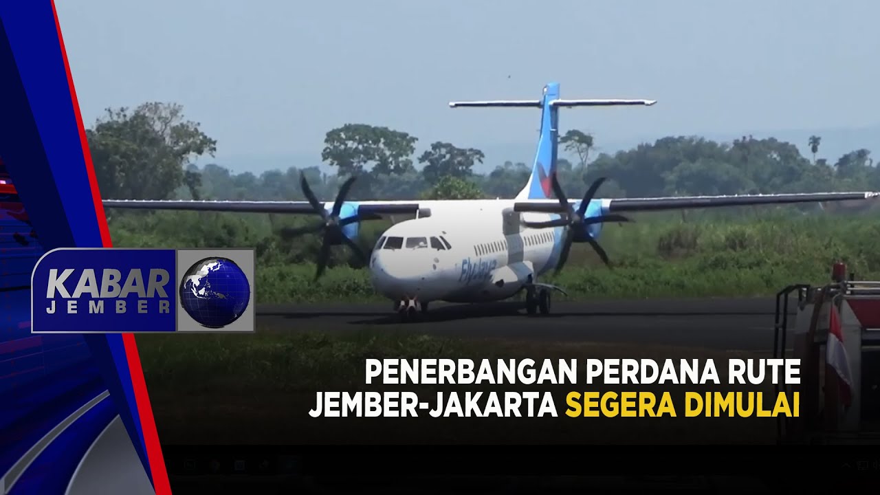 Penerbangan Perdana Rute Jember-Jakarta Segera Dimulai | KABAR JEMBER ...