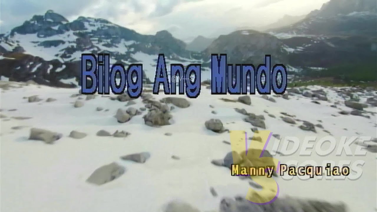 Manny Pacquiao - Bilog Ang Mundo (Karaoke/Lyrics/Instrumental) - YouTube