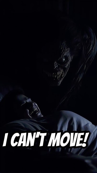 Paralyzed, trapped… a demon whispers. Ever felt sleep paralysis? #ParalysisDemon #horrorshorts ...