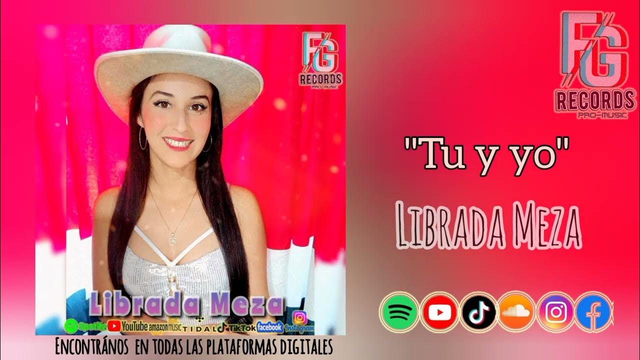 Librada Meza - Tu y Yo - YouTube