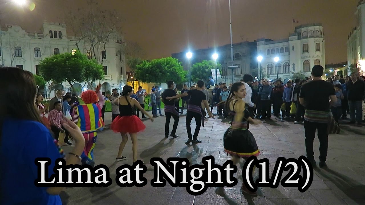 Crazy Gringo Walks Around Lima Peru At Night By Himself (1/2) - YouTube