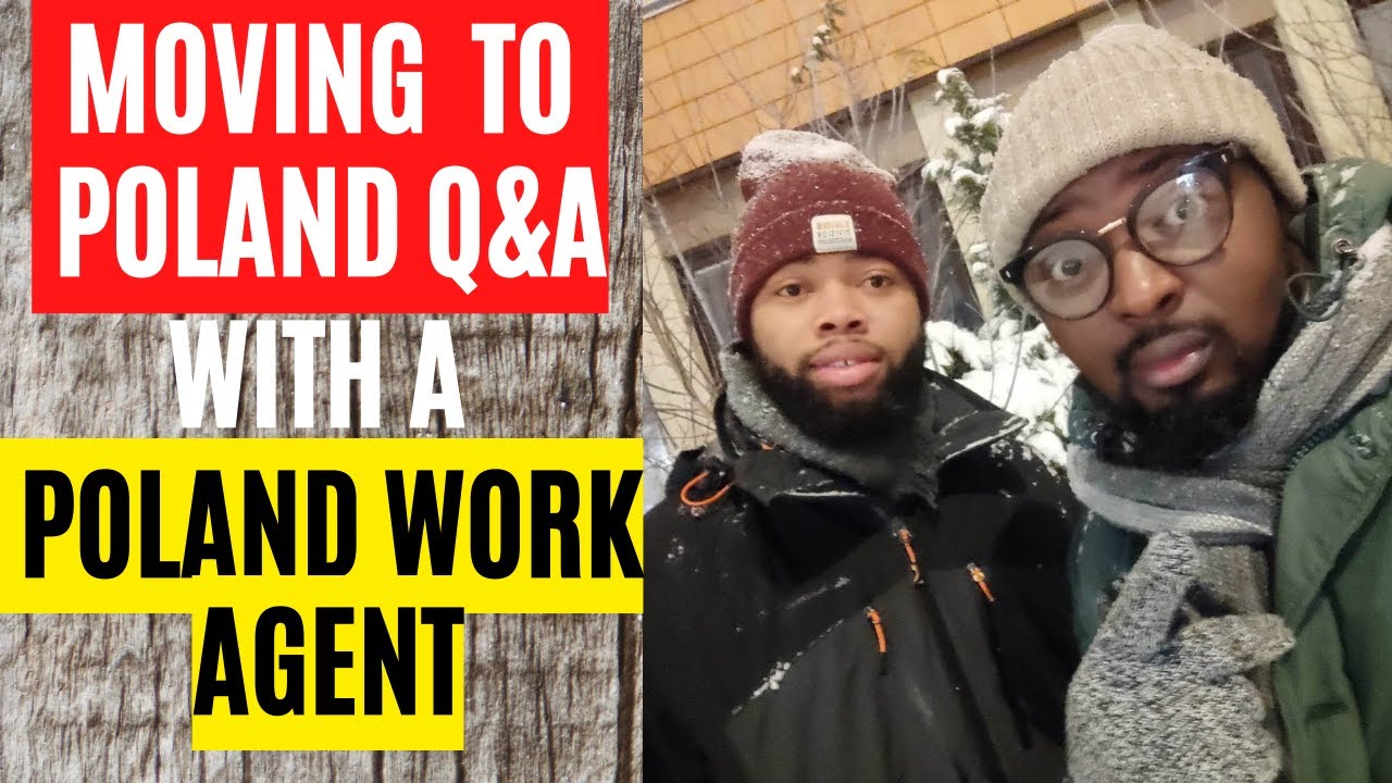 MOVING TO POLAND Q&A WITH A POLAND WORK AGENT | IMMIGRATE TO POLAND Q&A ...