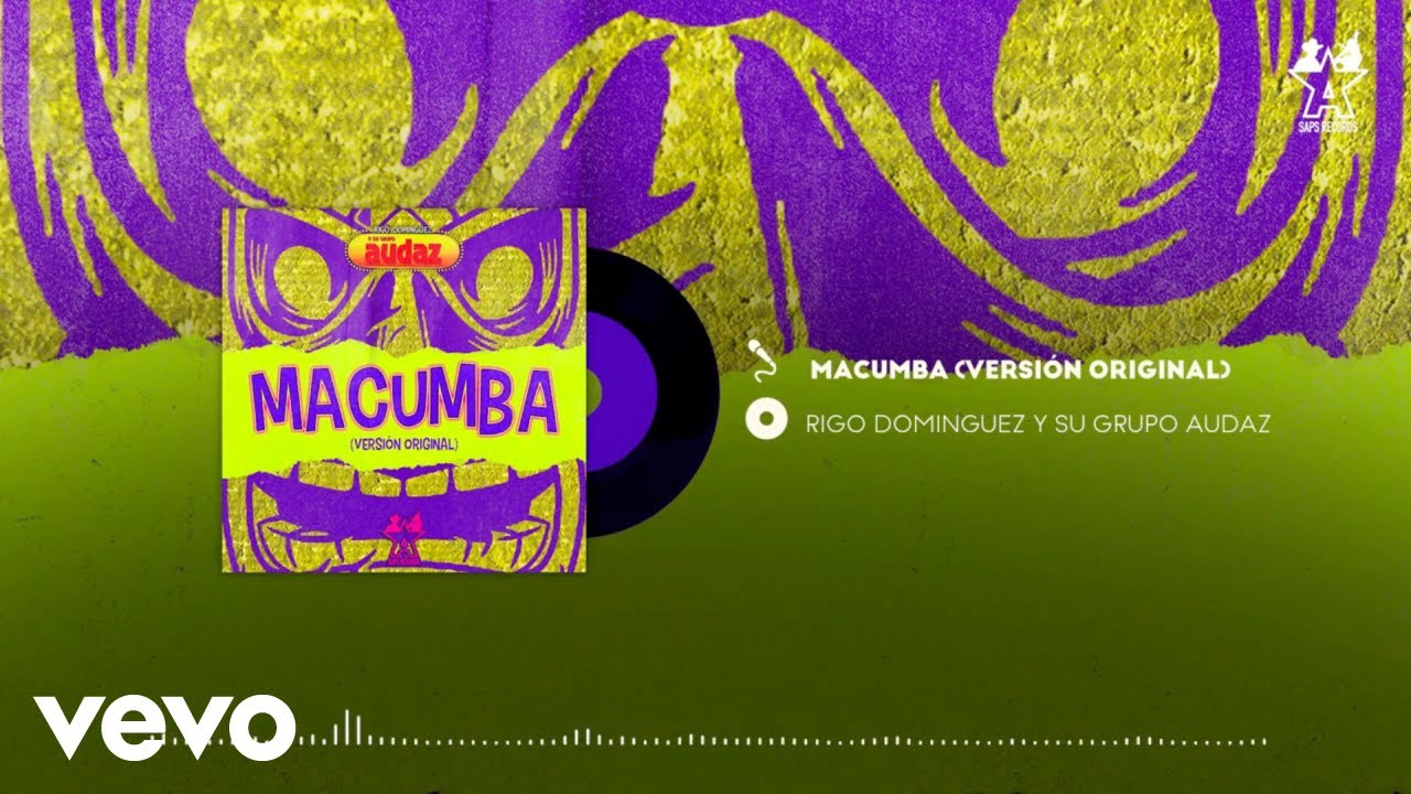 Grupo Audaz de Rigo Domínguez - Macumba (Audio Oficial) - YouTube
