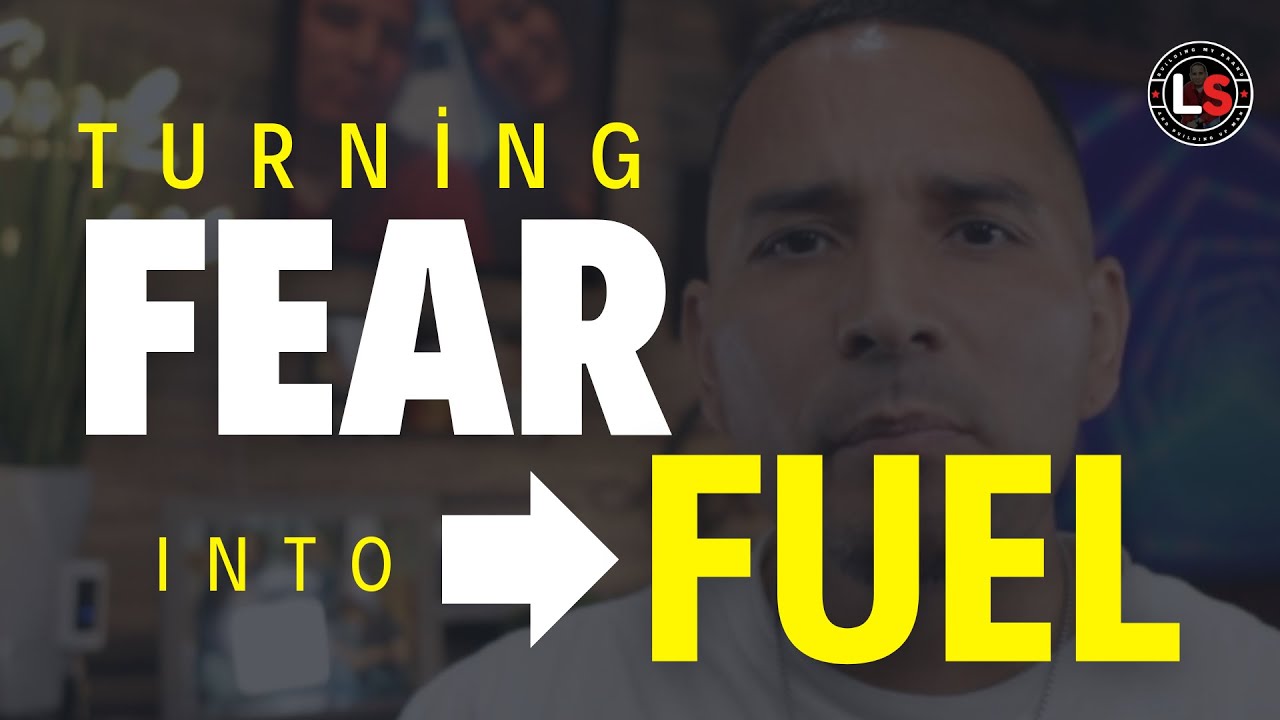 Turn Fear into Fuel: How to Let Fear Drive You Toward Your Goals ...