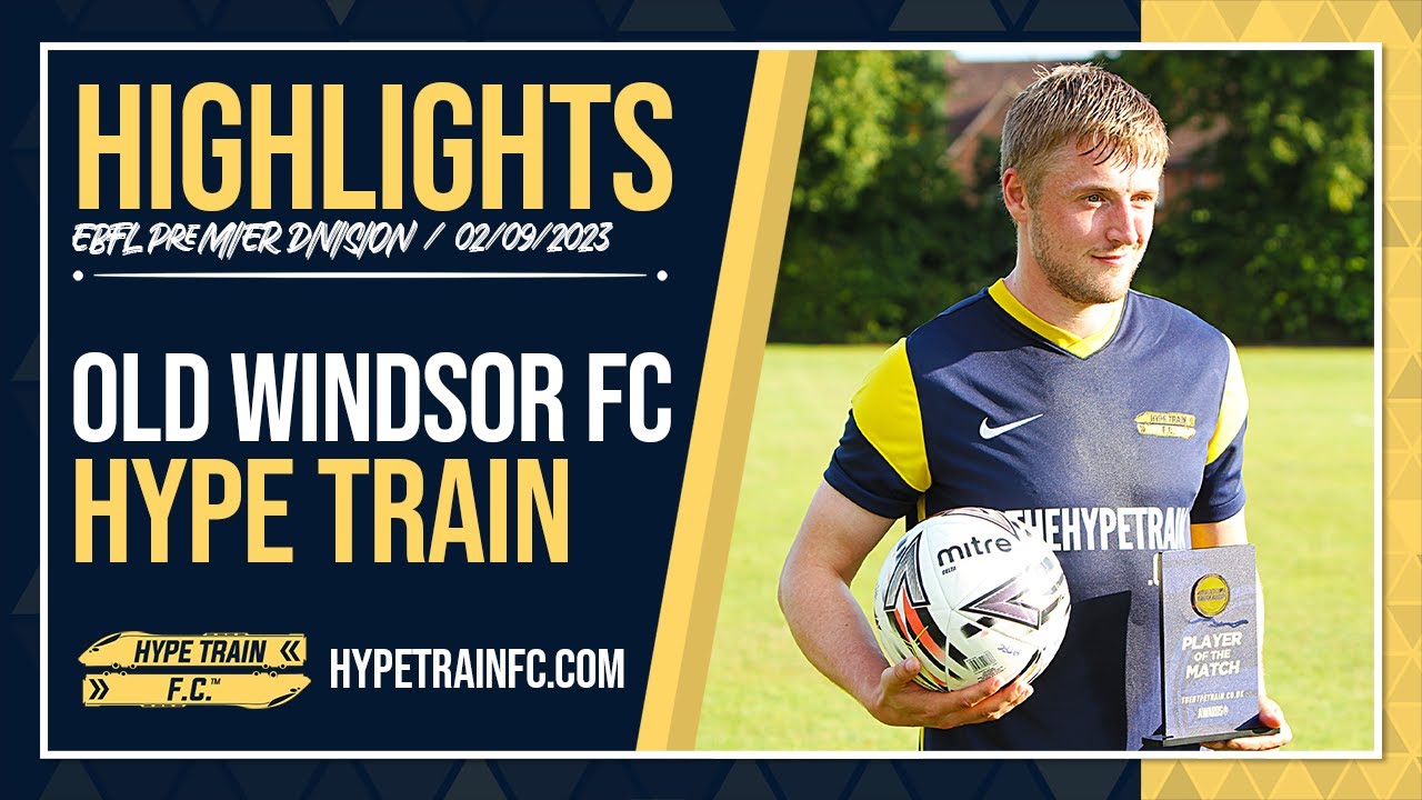 Old Windsor FC vs. Hype Train FC │ 2023/24 EBFL Premier Division Match ...