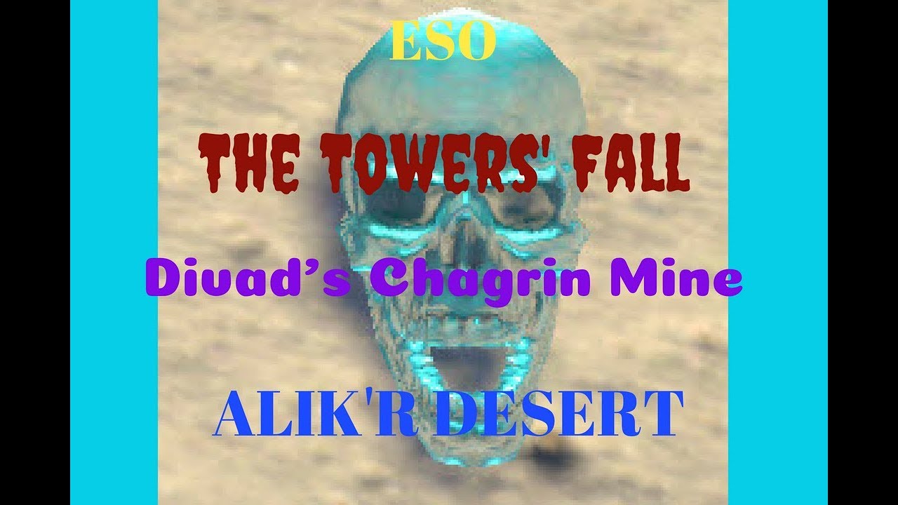 ESO THE TOWERS' FALL - DIVAD'S CHAGRIN MINE - ALIK'R DESERT - YouTube