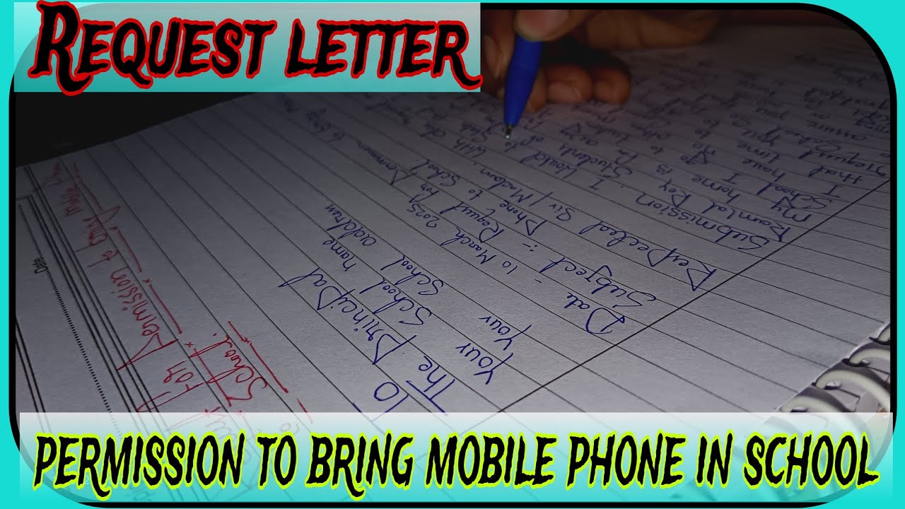 Request letter to permission of bring mobile phone in school / mobile ...