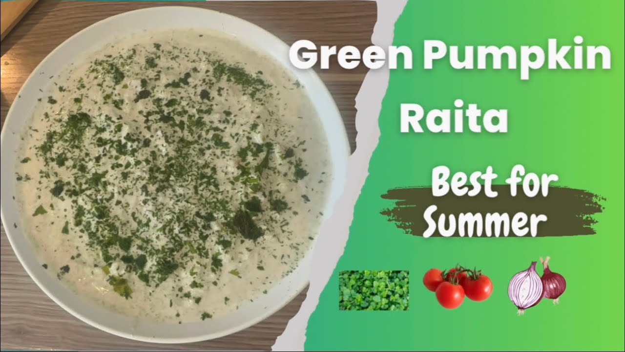 Green Pumpkin Raita Recipe 🥬 - YouTube