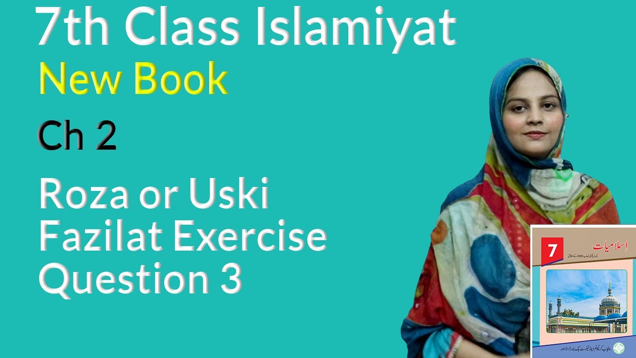 Class 7 islamiat Chapter 2 -Roza or uski Fazeelat Exercise Question 3 ...