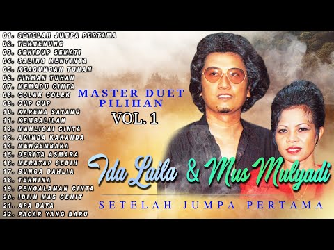 Master Duet Ida Laila & Mus Mulyadi Vol. 1 | Setelah Jumpa Pertama | Termurung | Sehidup Semati