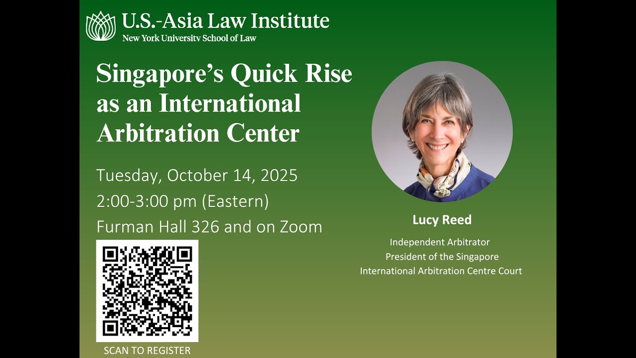 Singapore’s Quick Rise as an International Arbitration Center with Lucy ...