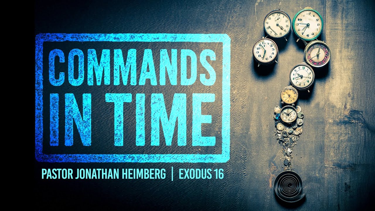 Commands in Time - Ps Jonathan Heimberg - 11/16/25 - YouTube