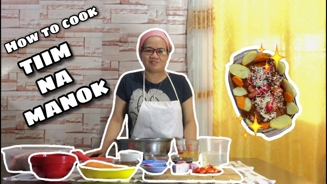 HOW TO COOK TIIM NA MANOK | EPHIESODE 4 - YouTube
