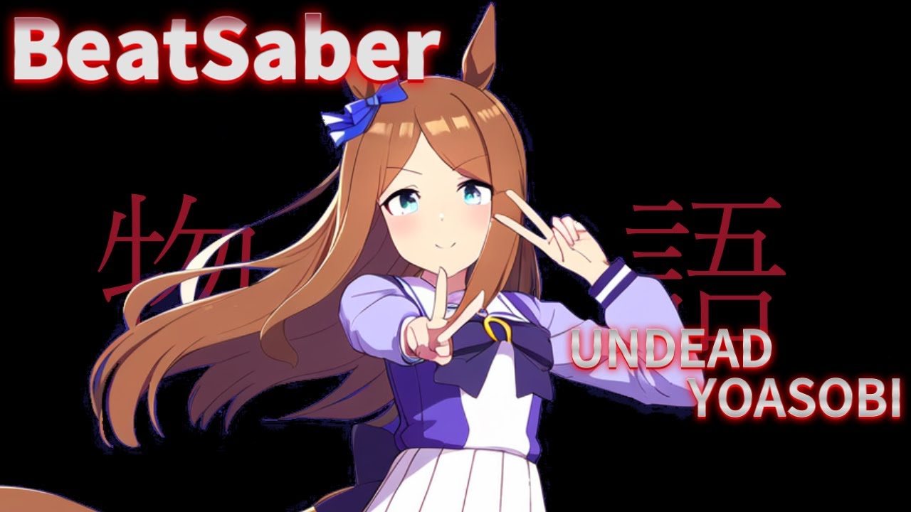 【Beatsaber】YOASOBI - UNDEAD ("Monogatari Series: Off & Monster Season ...
