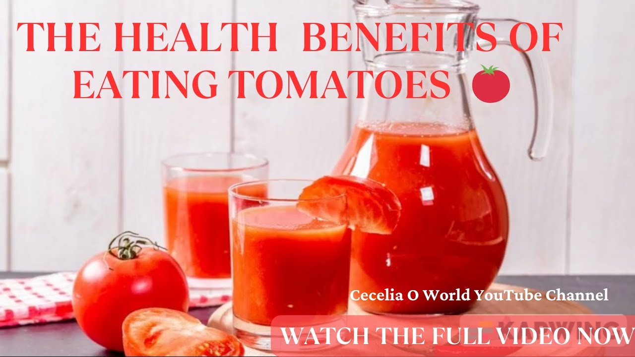Amazing Health Benefits of Eating Tomatoes Daily! - YouTube