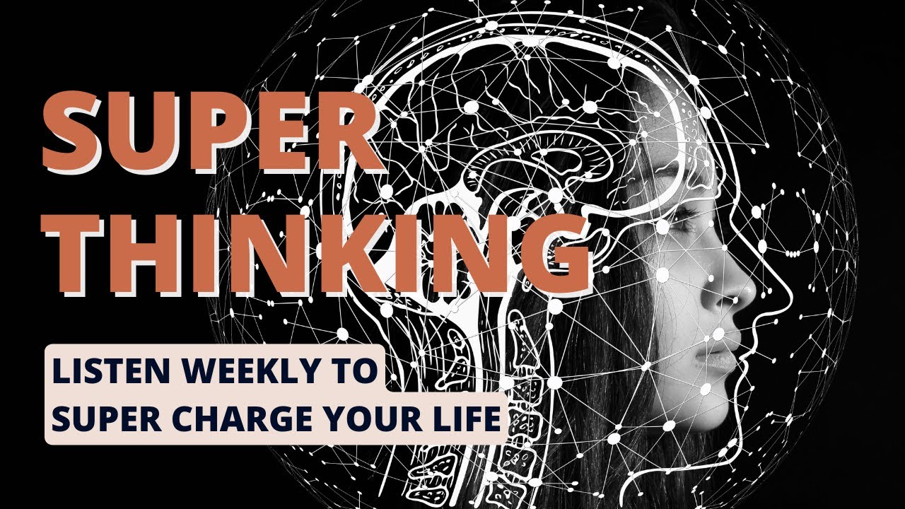 Super Thinking Exercise to Super Charge Your Life and Business - YouTube