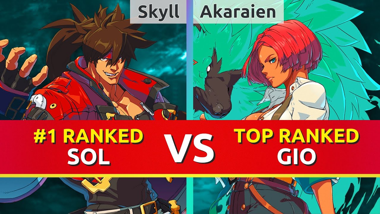 GGST Skyll (#1 Ranked Sol) vs Akaraien (TOP Ranked Giovanna). Guilty ...