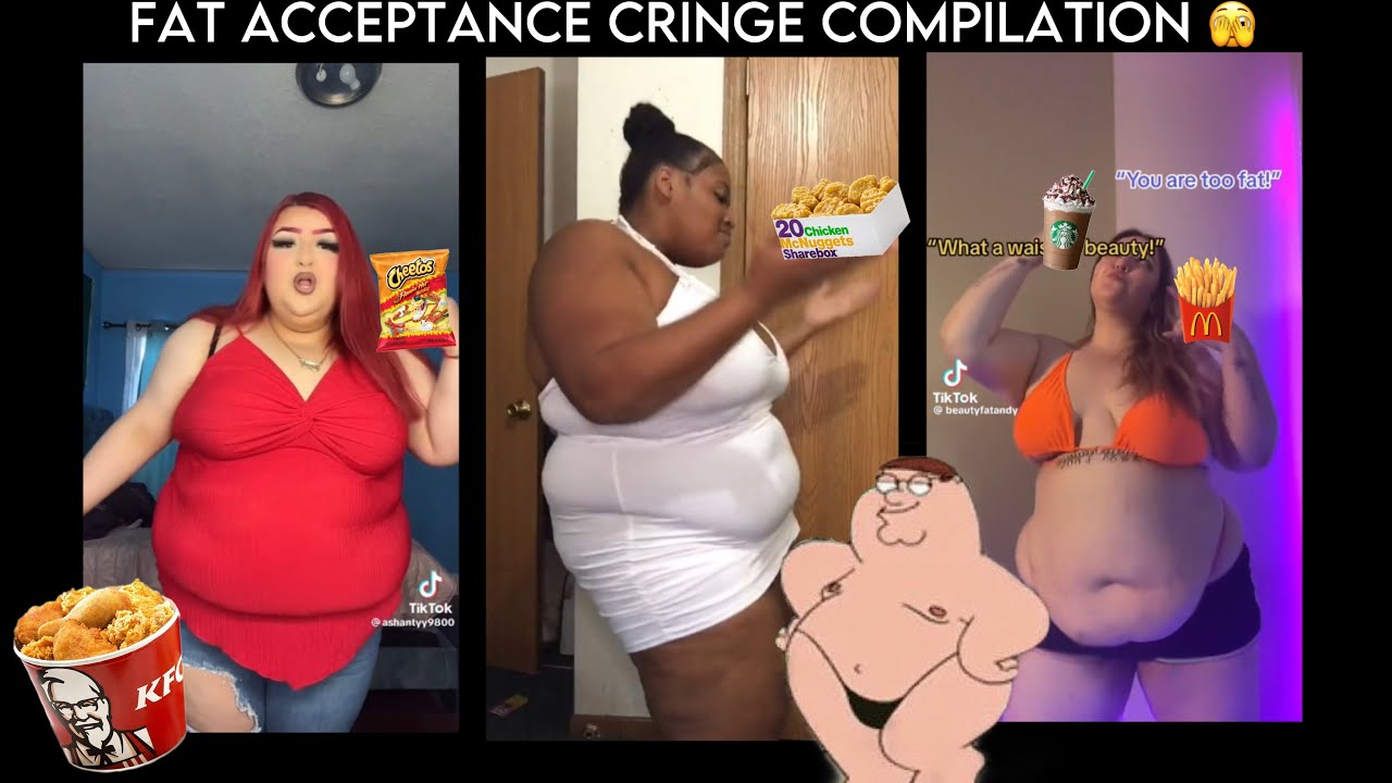 FAT ACCEPTANCE CRINGE COMPILATION #16 - YouTube