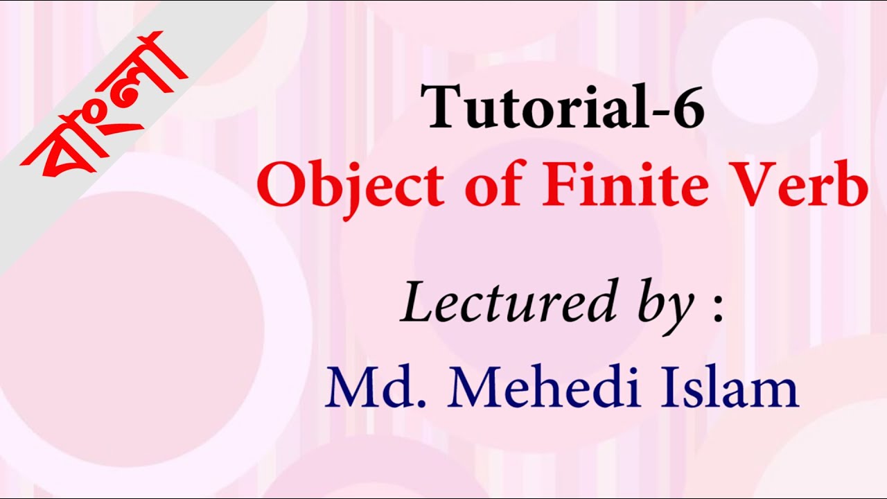 Tutorial-6 : Object of Finite Verb | Terms that are valid as Object ...