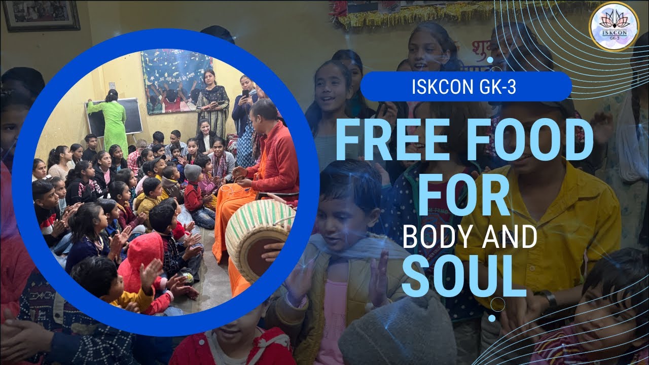 Free food for body and soul by ISKCON GK-3 - YouTube