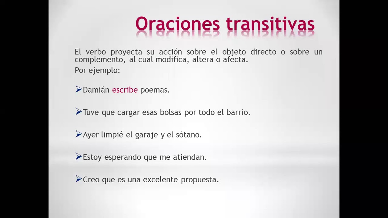 8° Oraciones activas, pasivas, copulativas, transitivas, intransitivas ...