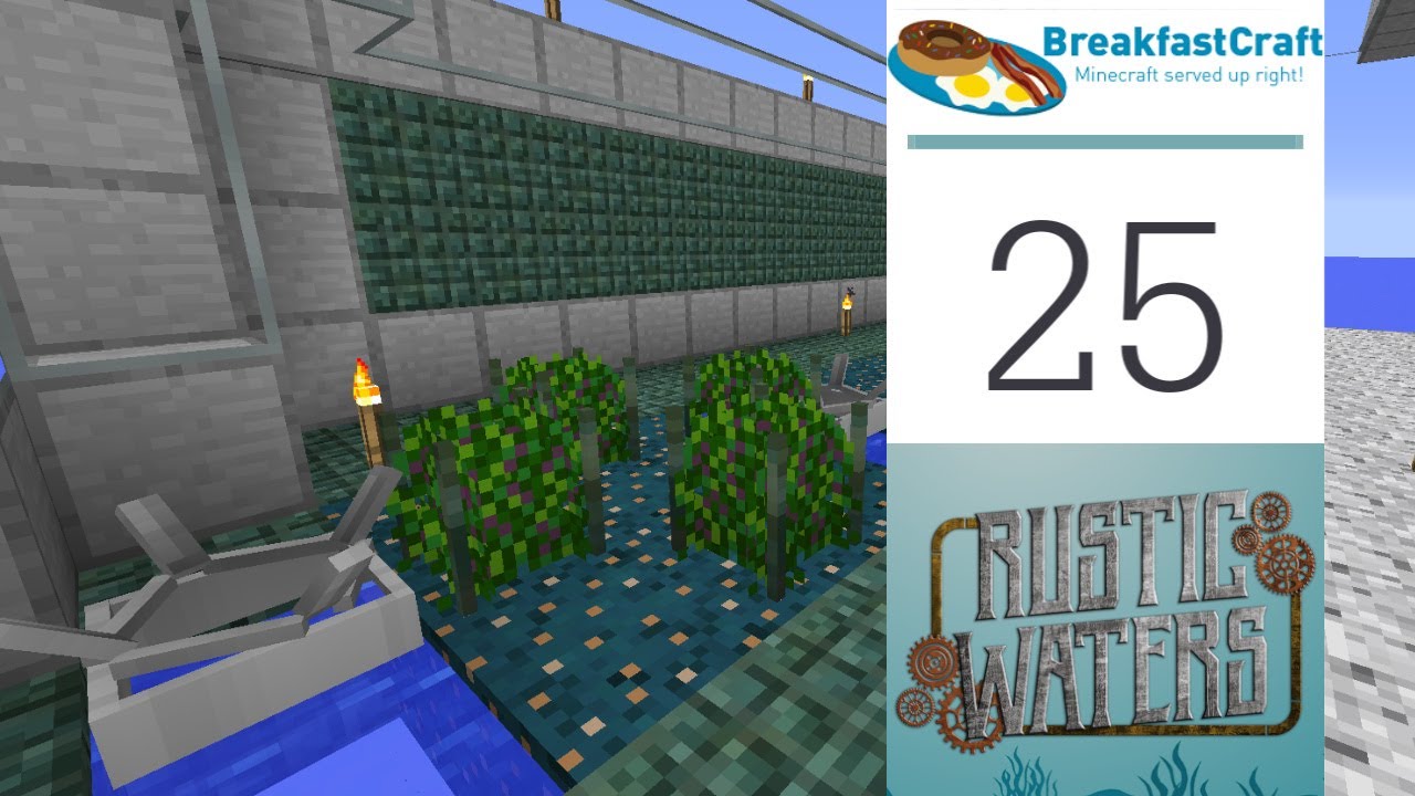 25 | Rustic Waters - Beginning Agricraft | 1.12.2 Modded Minecraft ...