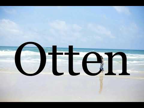 How To Pronounce Otten🌈🌈🌈🌈🌈🌈Pronunciation Of Otten - YouTube