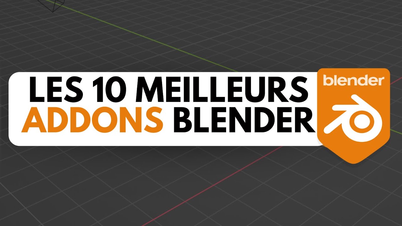 Les 10 meilleurs Addons et Plugins Blender 3D - YouTube