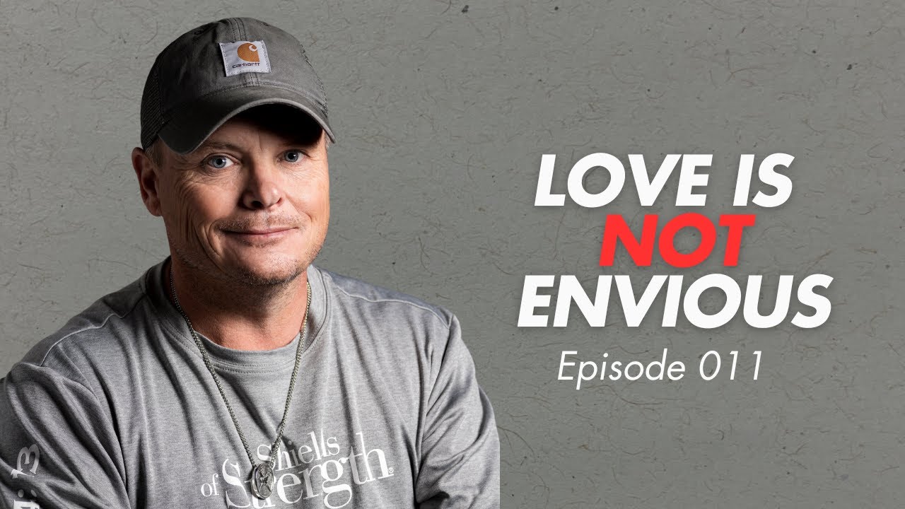 THE RIGHT FIGHT PODCAST | Love is NOT envious | Episode 011 - YouTube