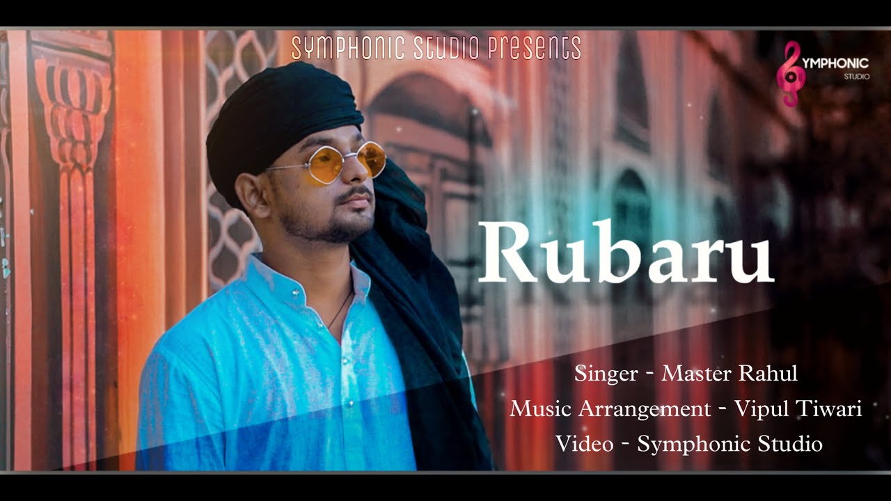 Rubaru | Cover | Master Rahul | Khuda Haafiz 2 | Symphonic Studio ...