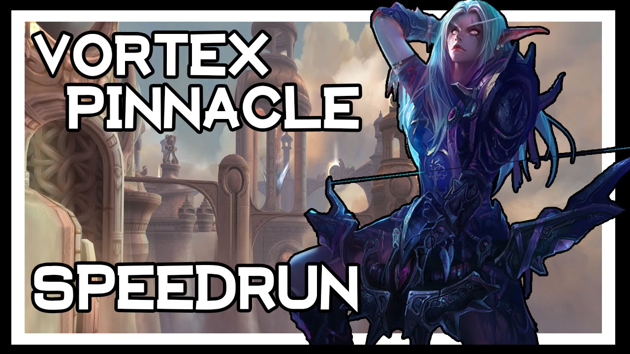World of Warcraft - Vortex Pinnacle Speedrun 01:48 - Volume 1 (Rogue ...