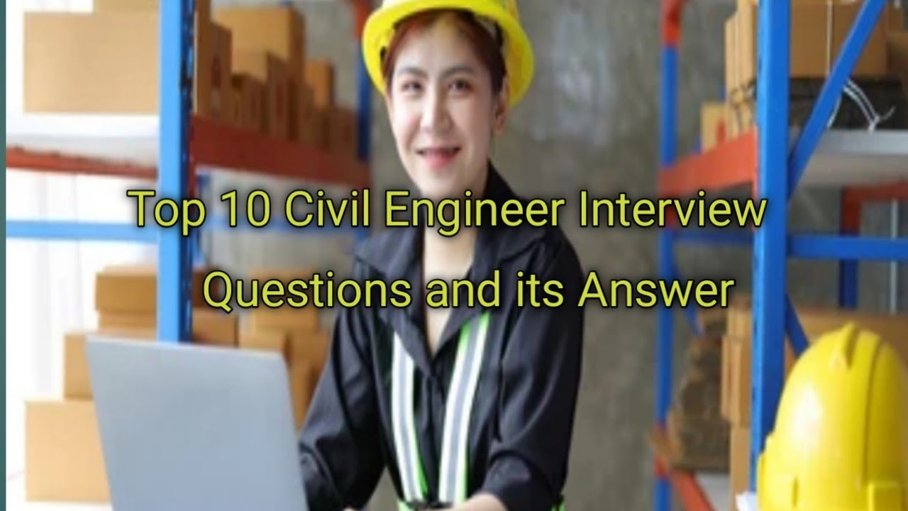 Top 10 civil engineering Interviews Questions and its Answer||#ernurainraja #civil # ...
