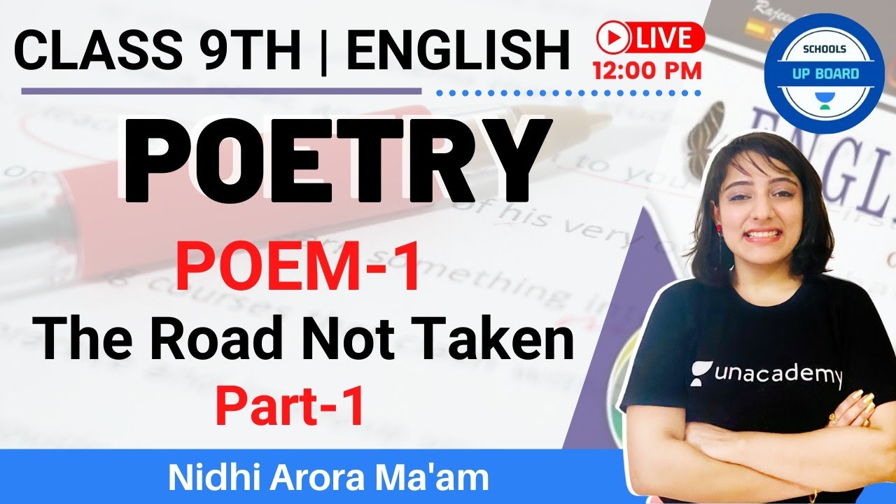 Class 9 English | Poetry (Poem-1) | The Road Not Taken | Schools - UP ...