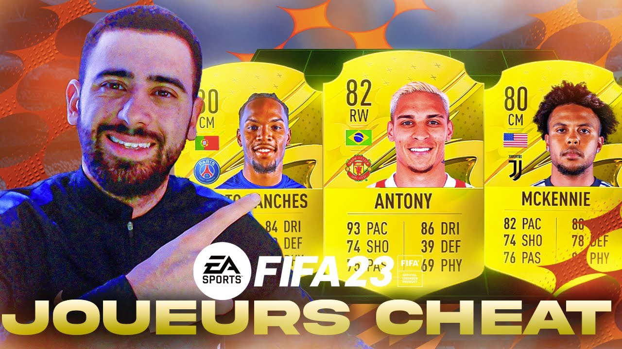 LES JOUEURS CHEATS POUR BIEN DÉMARRER FUT23 ! FIFA 23 ULTIMATE TEAM ...