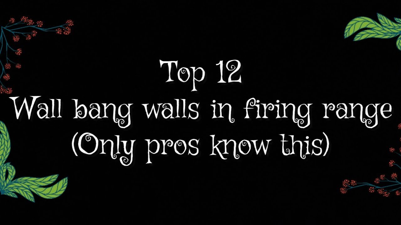 Top 12 wall bang walls in Firing range!!(only pros know this😎) - YouTube