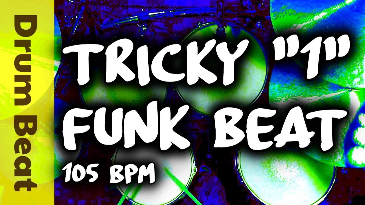 Tricky "1" Funky Drum Track 105 BPM - YouTube